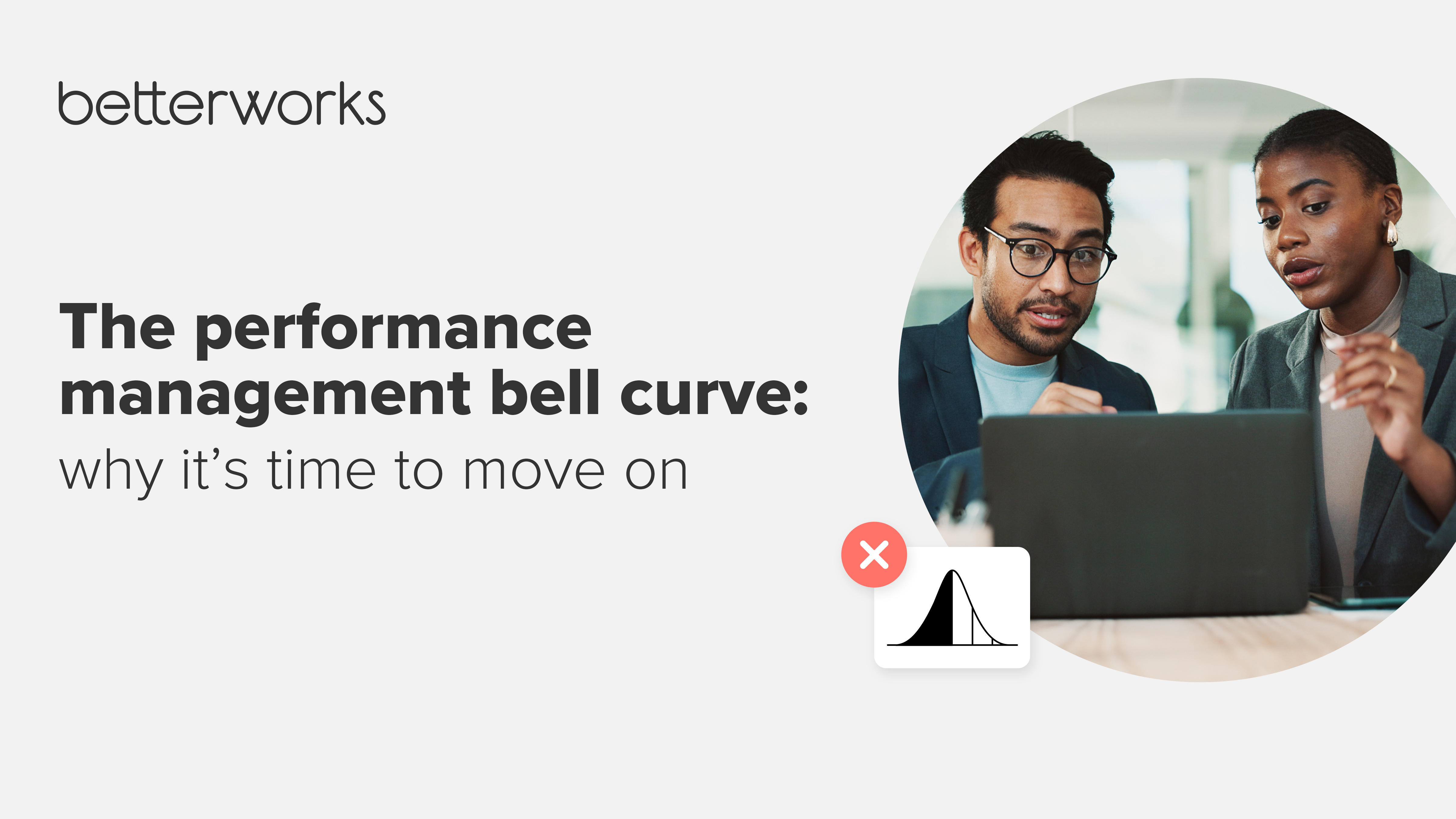 Replace Your Performance Management Bell Curve | Betterworks