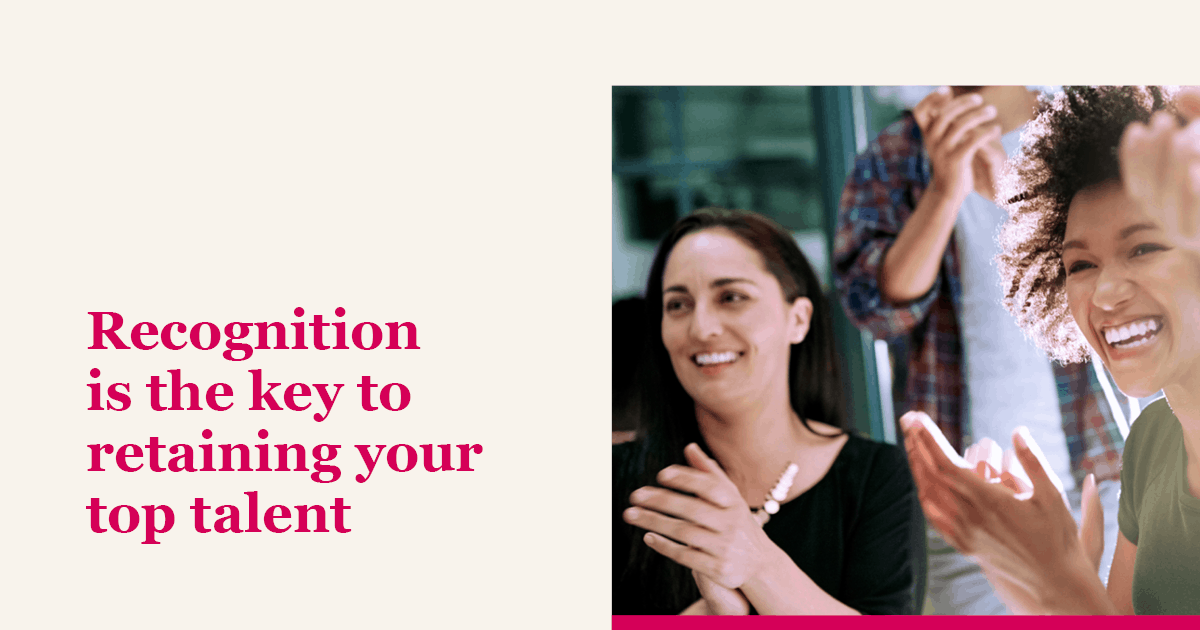 How to Use Recognition to Retain Your Top Talent - Betterworks