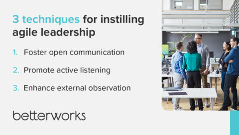 How to Foster Agile Leadership in Your Organization - Betterworks