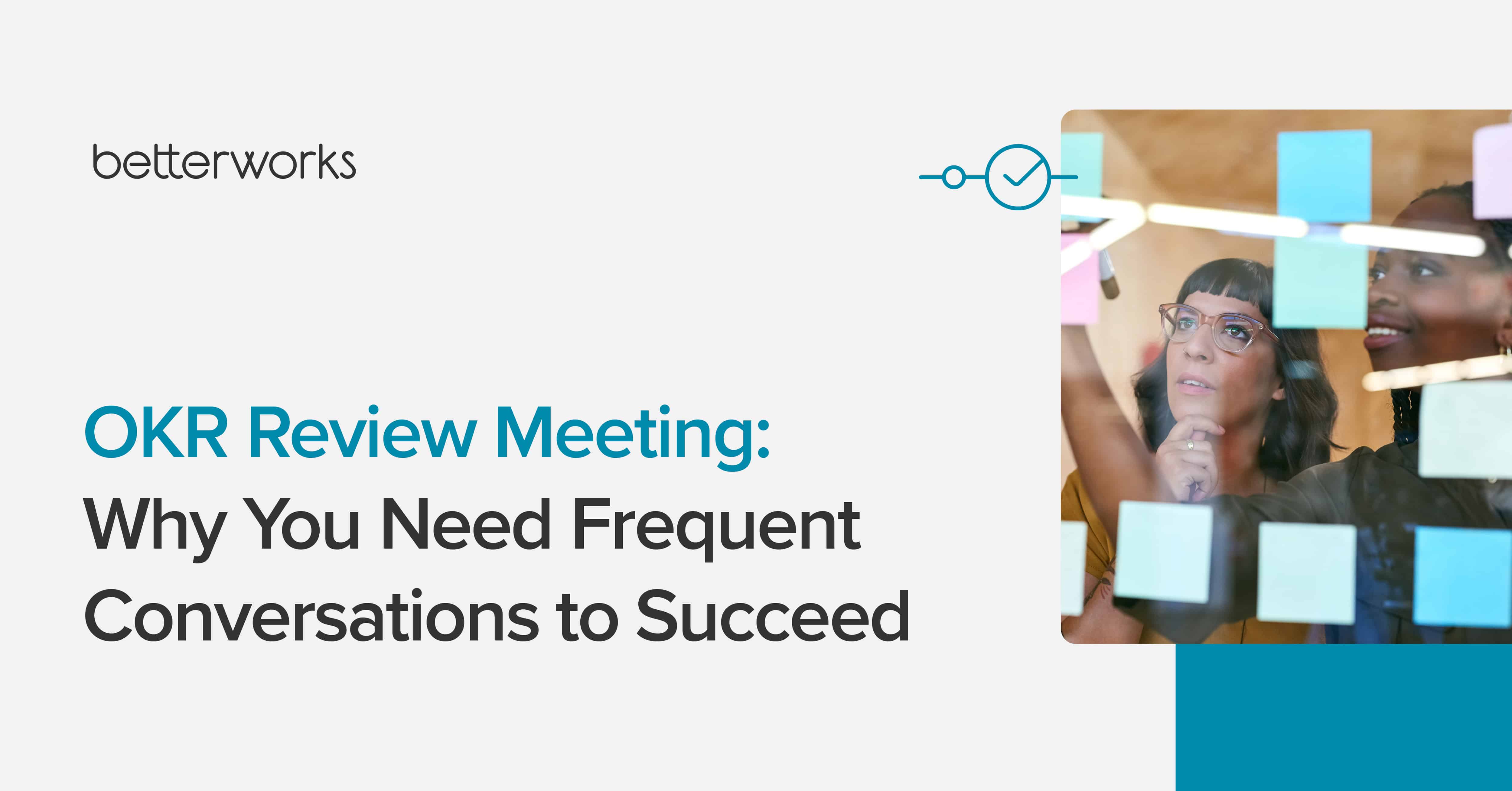 OKR Review Meeting: Why You Need Frequent Conversations to Succeed ...