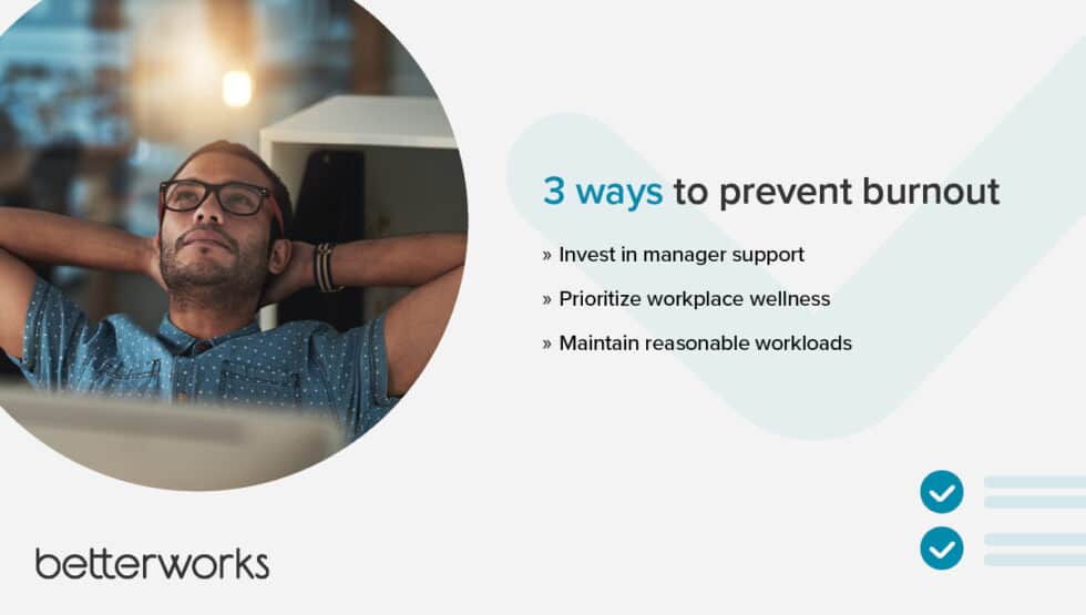 Recognize Employee Burnout Signs and Learn How to Respond - Betterworks