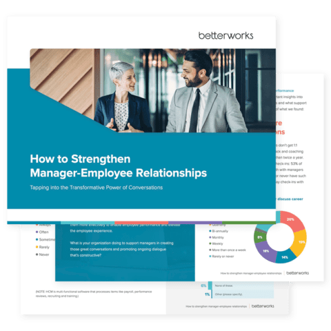 How to Strengthen Manager-Employee Relationships - Betterworks