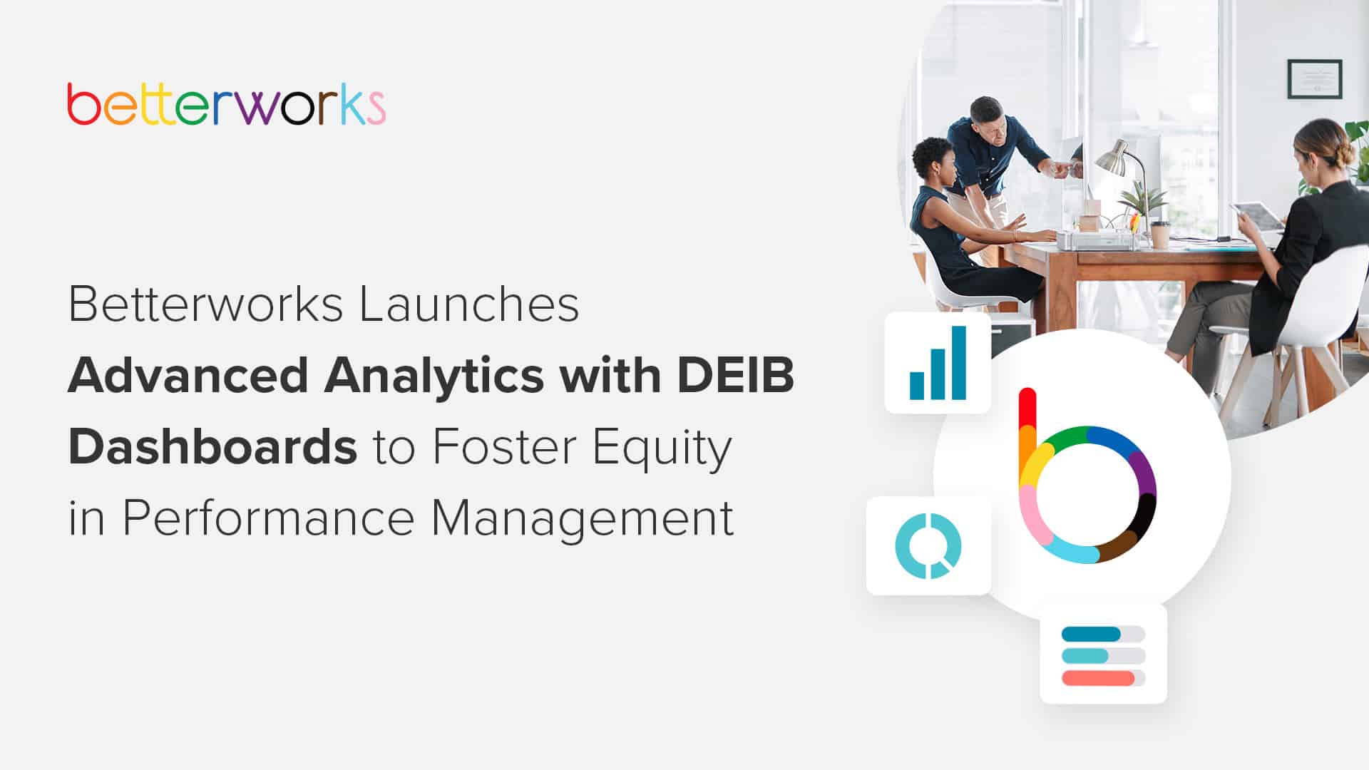 Betterworks Launches Advanced Analytics with DEIB Dashboards to Foster ...