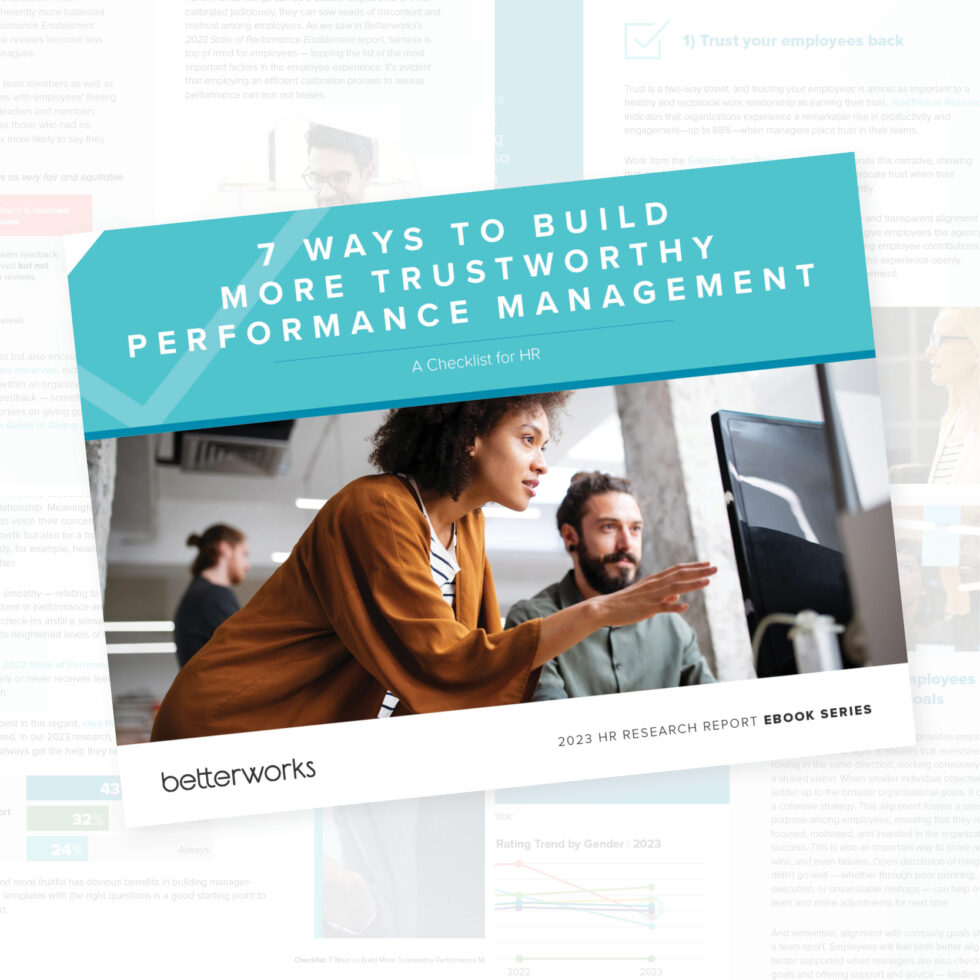 7 Ways to Build More Trustworthy Performance Management - Betterworks