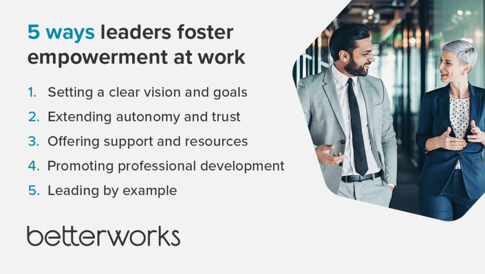 How to Build a Culture of Empowerment in the Workplace - Betterworks