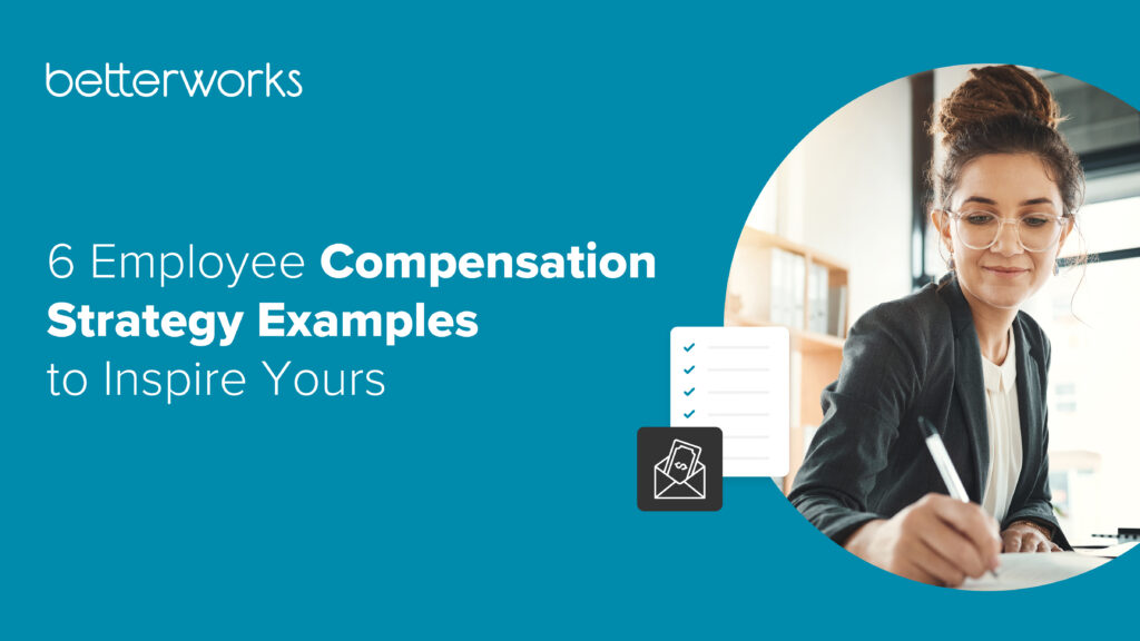 Compensation Strategy Examples - Betterworks