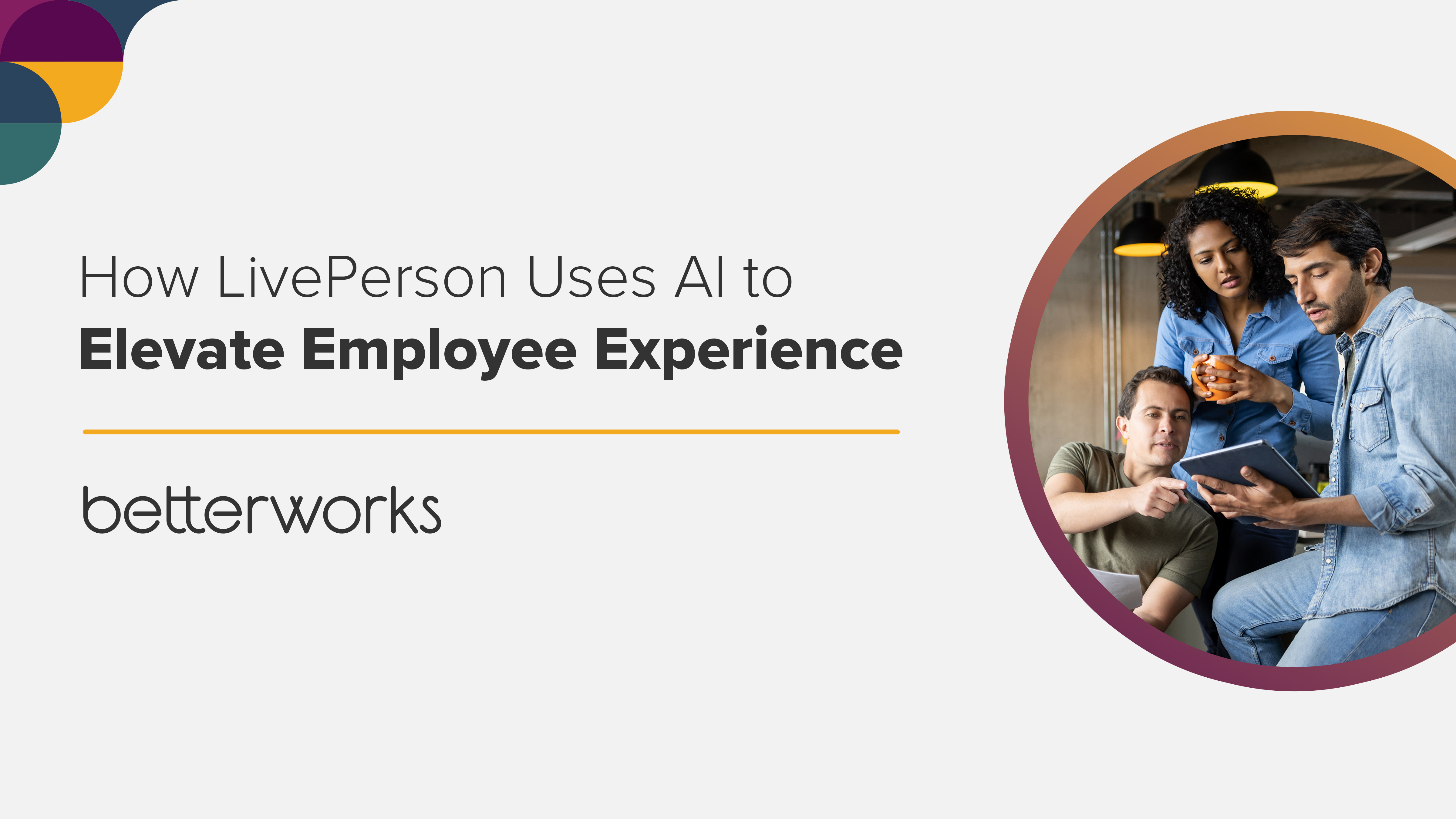 LivePerson Boosts Employee Experience With Betterworks - Betterworks