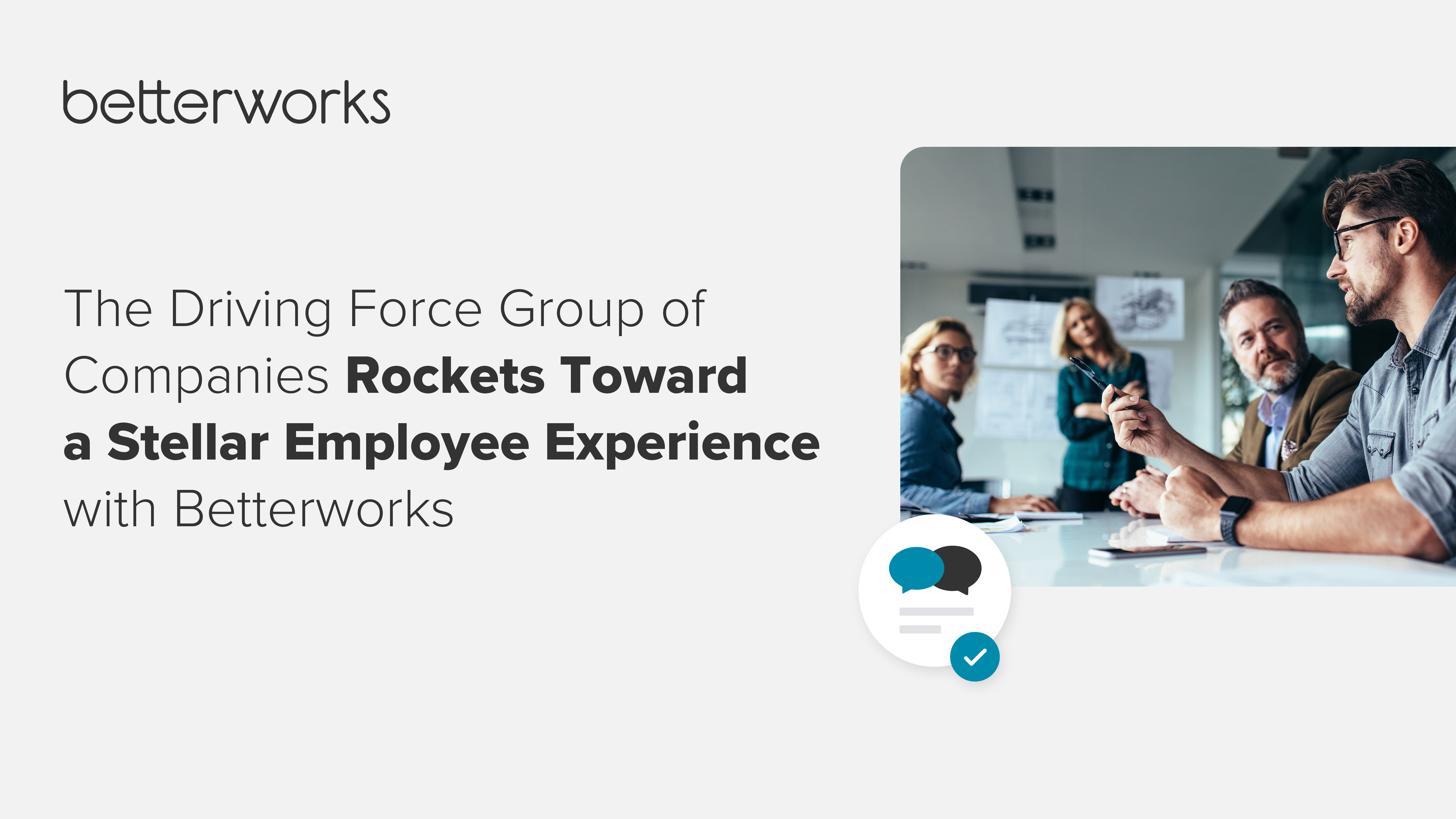 Driving Force Group spurs growth by putting employees first - Betterworks